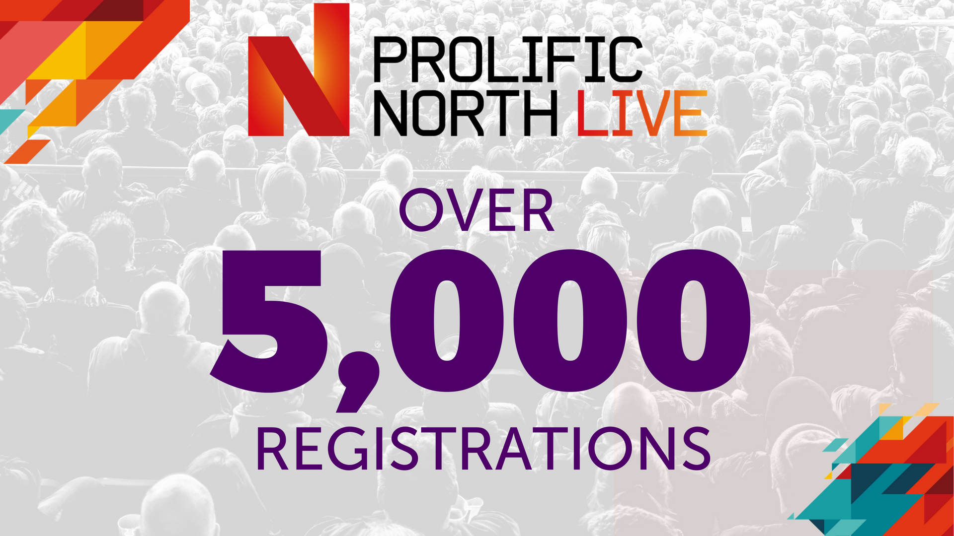 Over 5,000 people have now registered for Prolific North Live ...