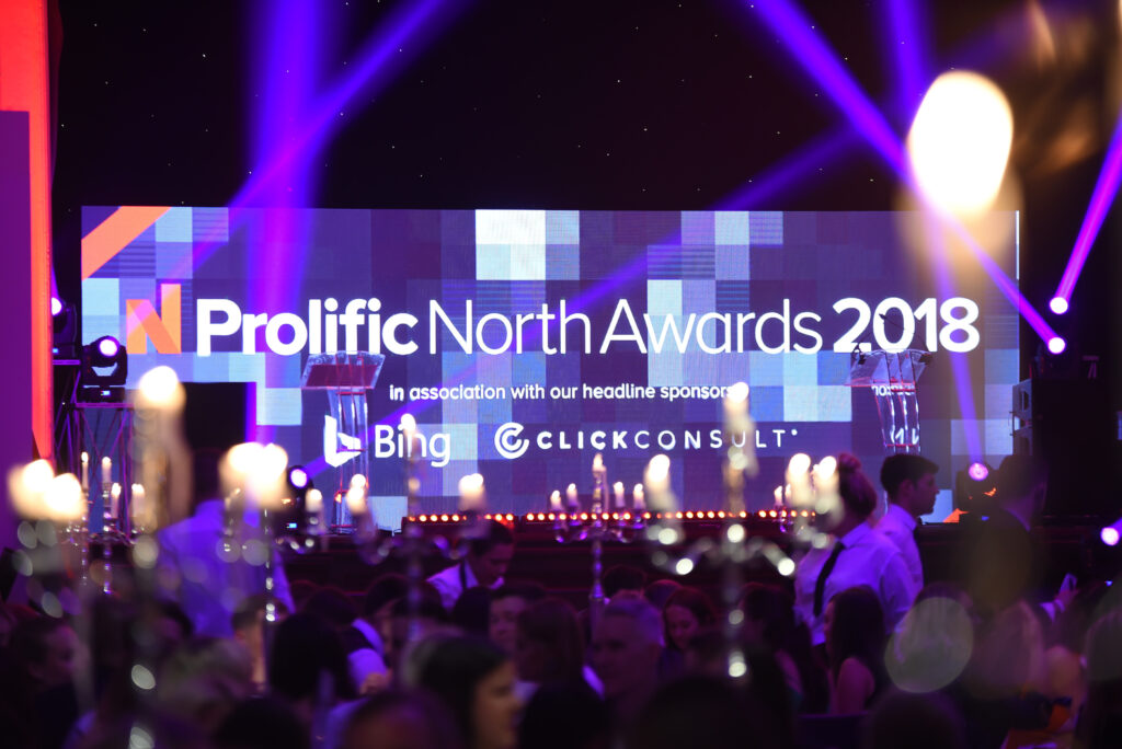 Prolific North Awards 2018: Winners, Pictures and Review - Prolific North