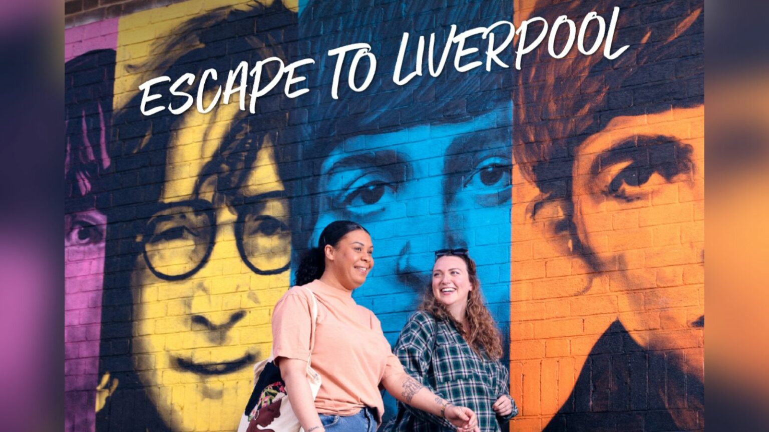 Marketing Liverpool encourages visitors to ‘Escape to Liverpool’ with ...
