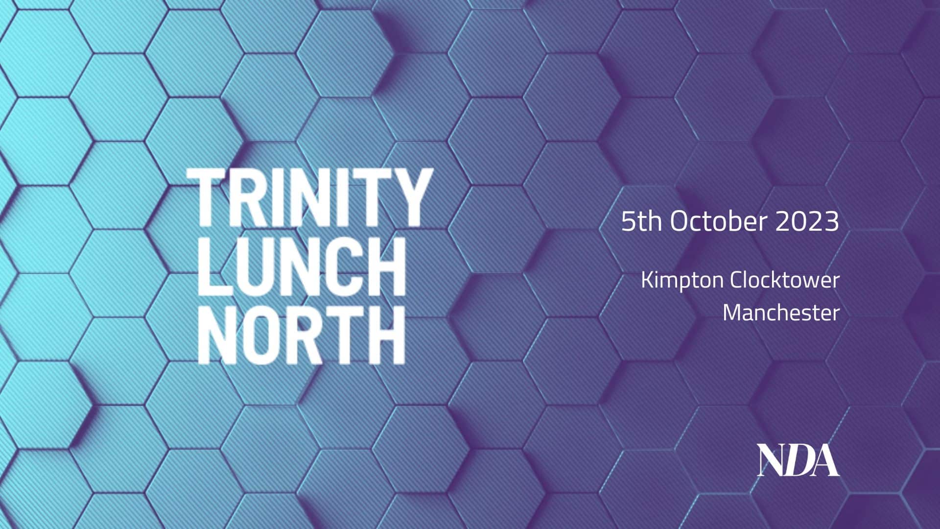 New Digital Age's Trinity Lunch North - Prolific North