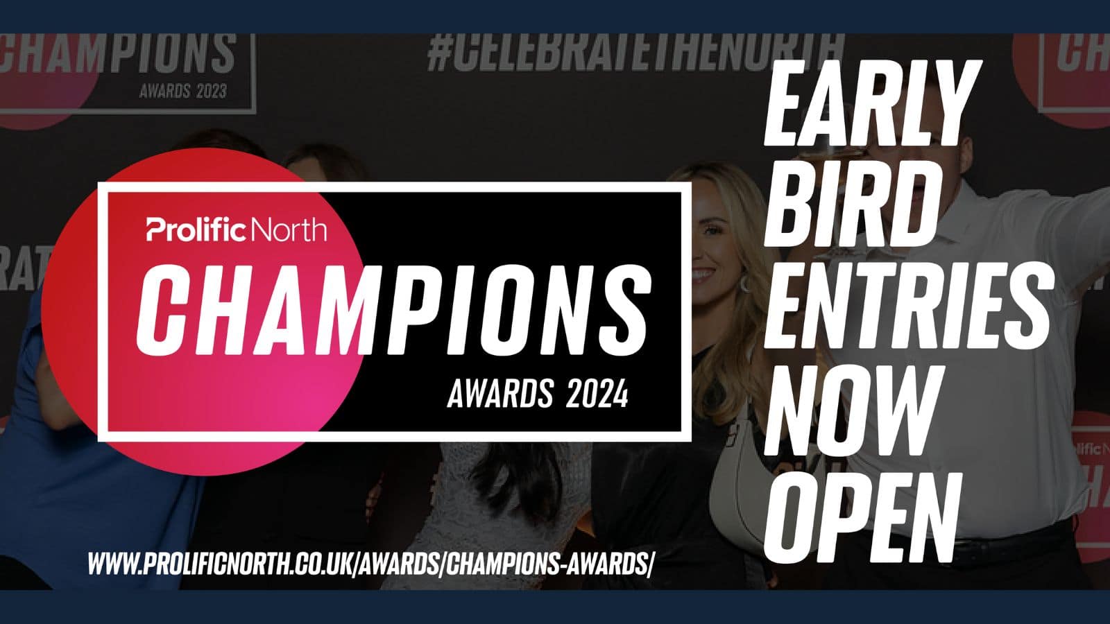 Prolific North Champions Awards returns for 2024! - Prolific North