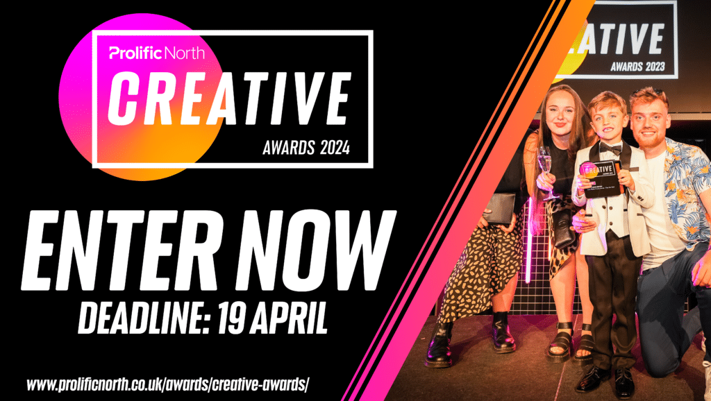 Prolific North Creative Awards 2024: Judges share their advice ...