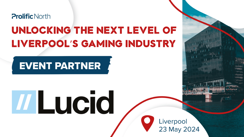 Lucid Games confirms as event partner for Prolific North’s gaming event in Liverpool - Prolific ...