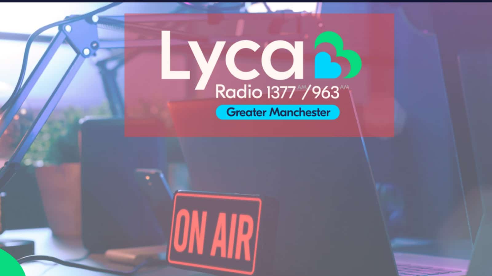 Lyca Radio confirms Manchester launch - Prolific North