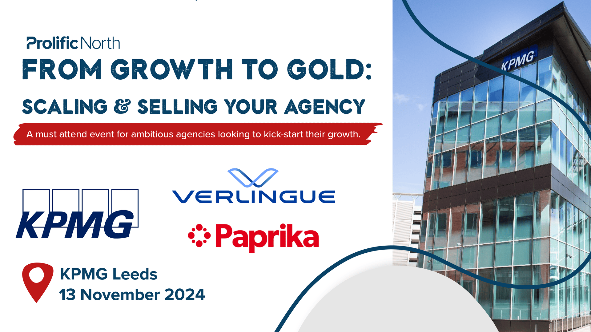 Growth to Gold: scaling & selling your agency - Prolific North