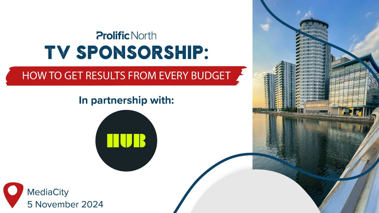 Discover how to get results from TV sponsorship with every budget at this special HUB event ...