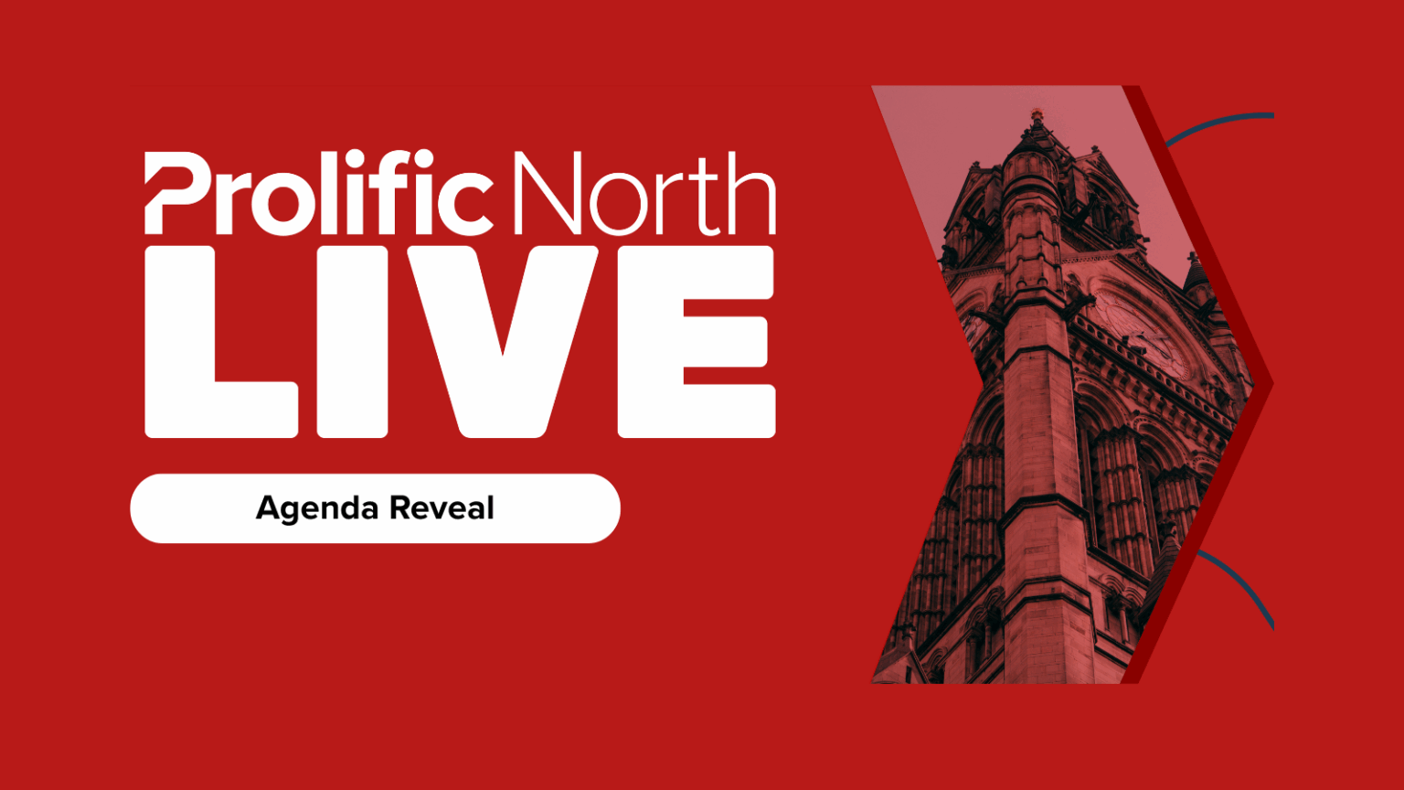 Prolific North Live: Full Agenda Released... - Prolific North
