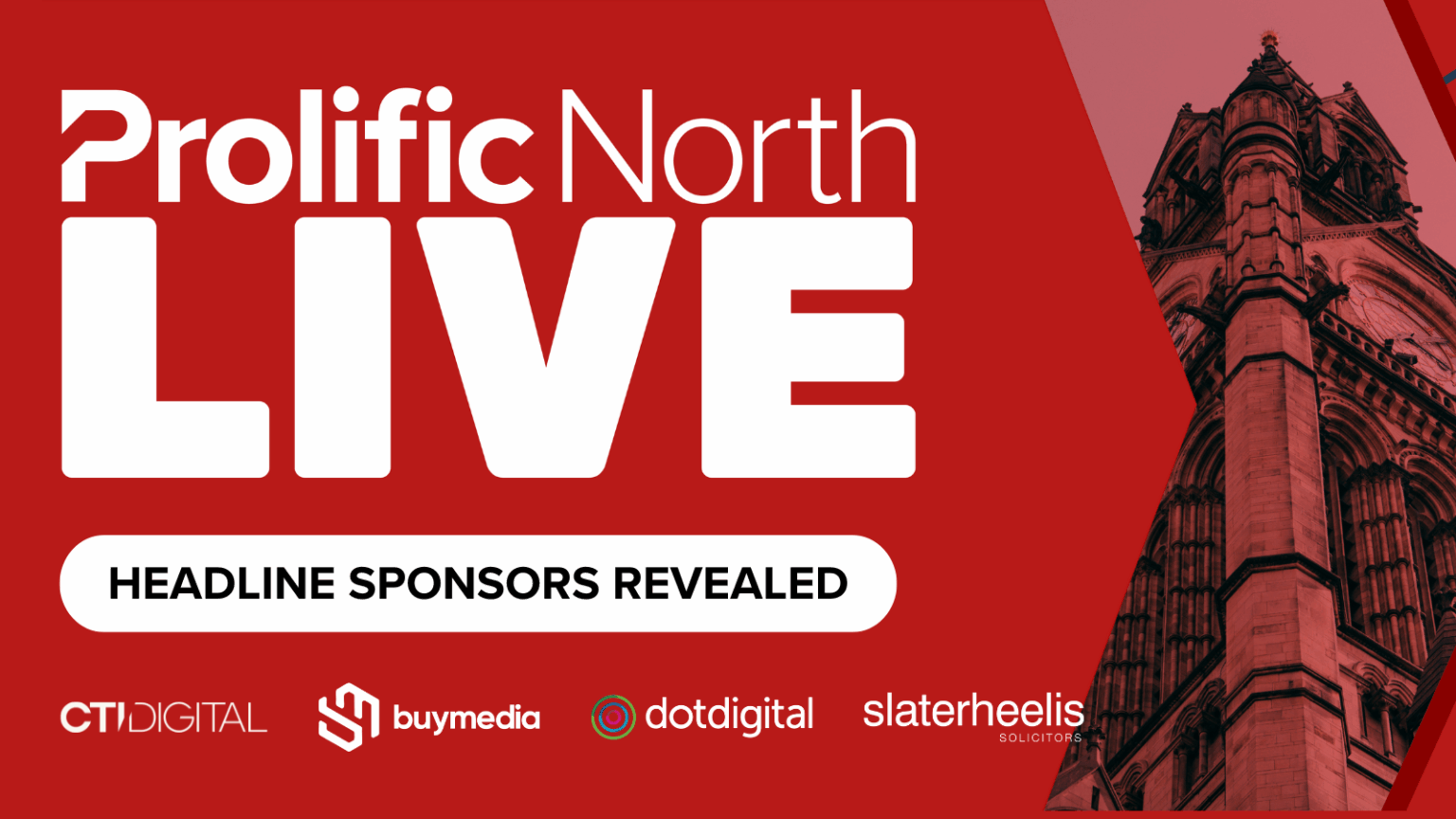 Prolific North Live 2025: Headline sponsors unveiled - Prolific North