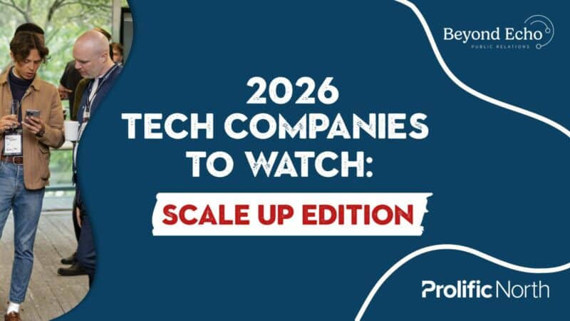 Is your Northern tech company a scale-up to watch? Here’s how to submit ...